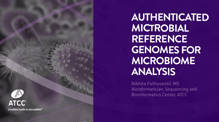 Authenticated Microbial Reference Genomes for Microbiome Analysis | ATCC